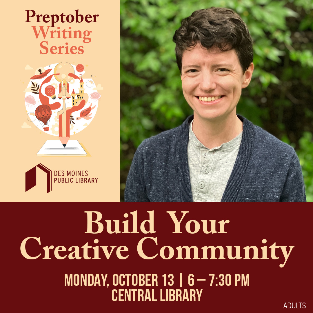 Preptober Writing Series: Build Your Creative Community | Des Moines ...